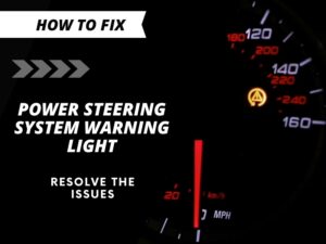 Power Steering System Warning Light: A Guide to Understanding and Resolving Issues